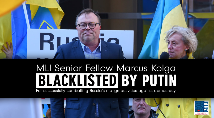 MLI Senior Fellow Marcus Kolga Recognized in Kremlin's "Blacklist ...