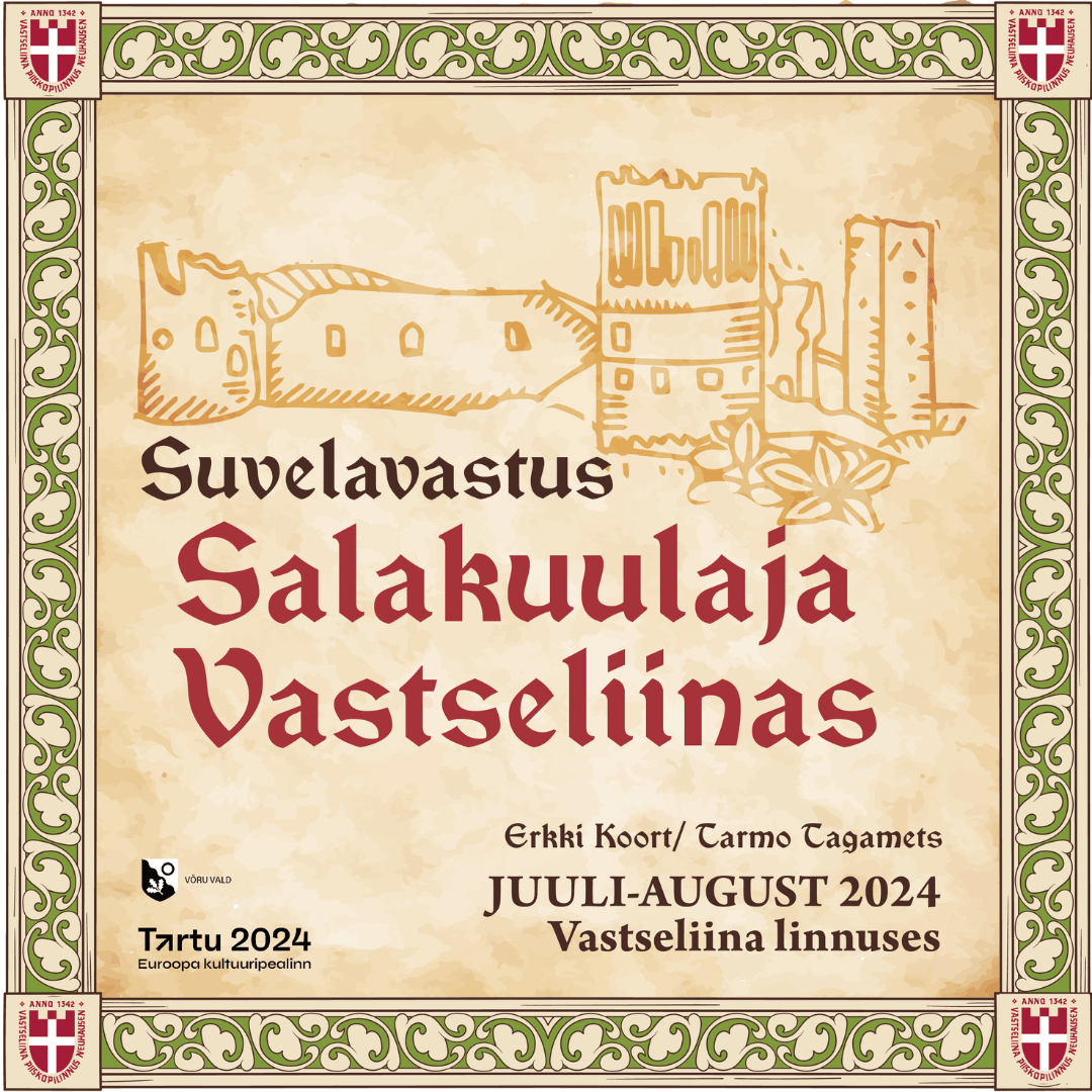 Ajaloosündmused Vastseliina linnuses saavad tuleval aastal ...